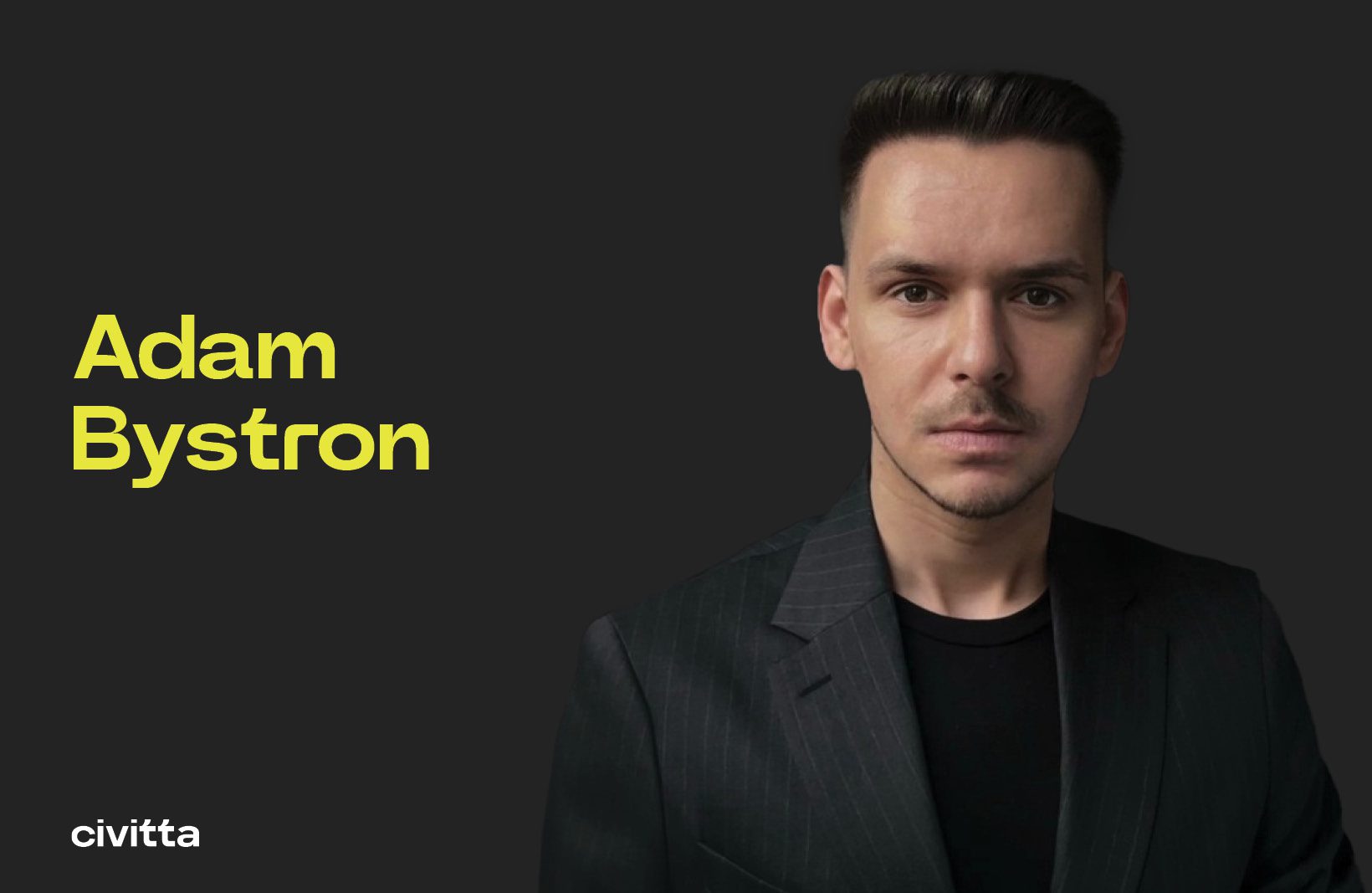 Civitta | Behind the scenes series - Adam Bystron